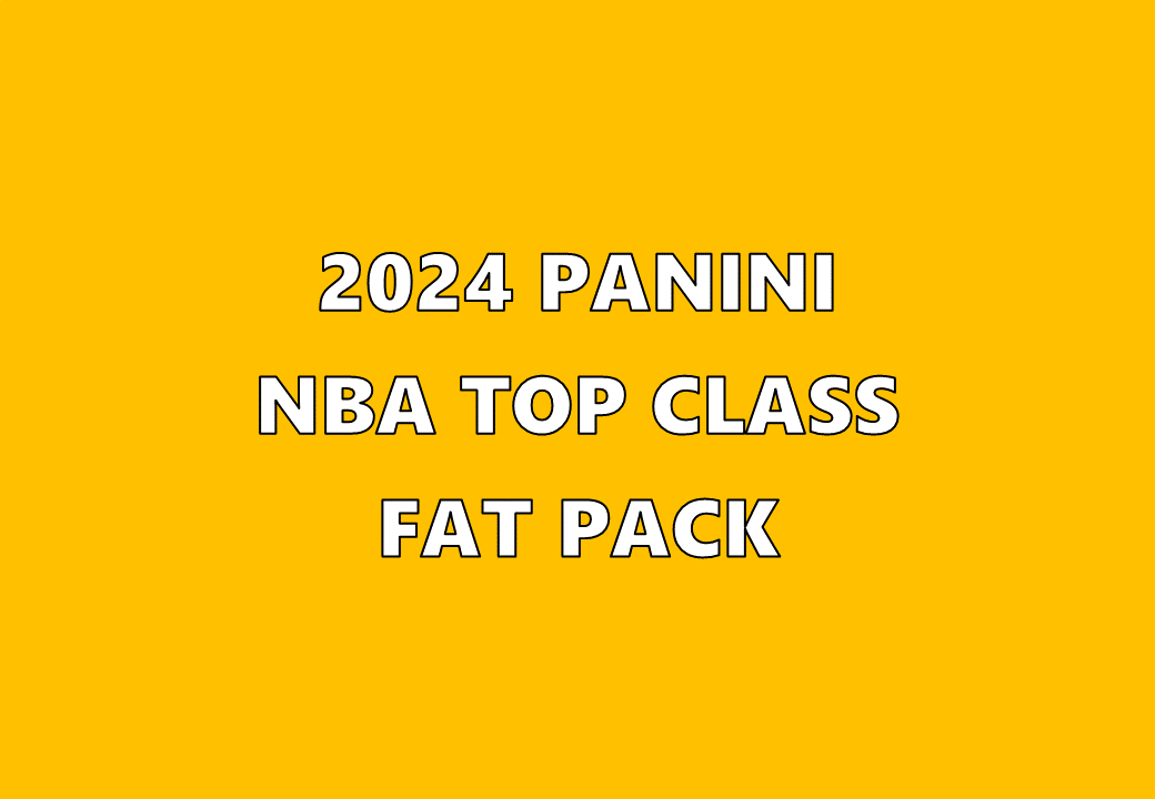 商品画像なし作成_2024 PANINI NBA TOP CLASS FAT PACK | Trading Card Journal