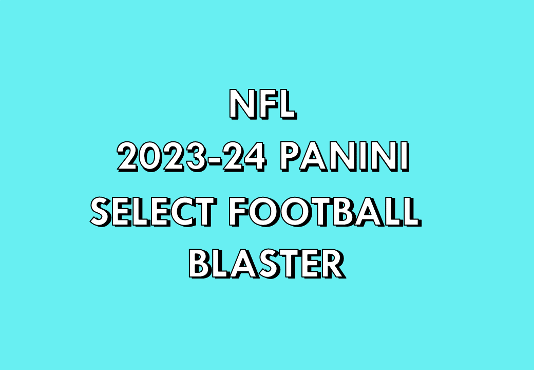 🏈 NFL 2023-24 PANINI SELECT FOOTBALL BLASTER【製品情報】 | Trading Card Journal