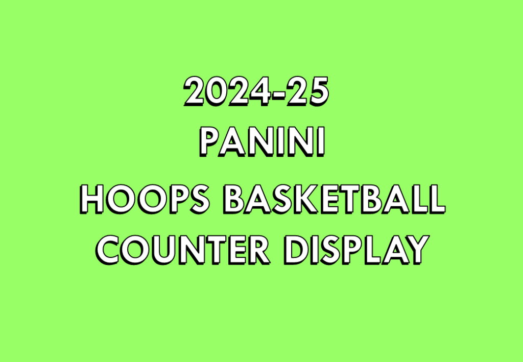 🏀 2024-25 PANINI HOOPS BASKETBALL COUNTER DISPLAY【製品情報】 | Trading Card ...
